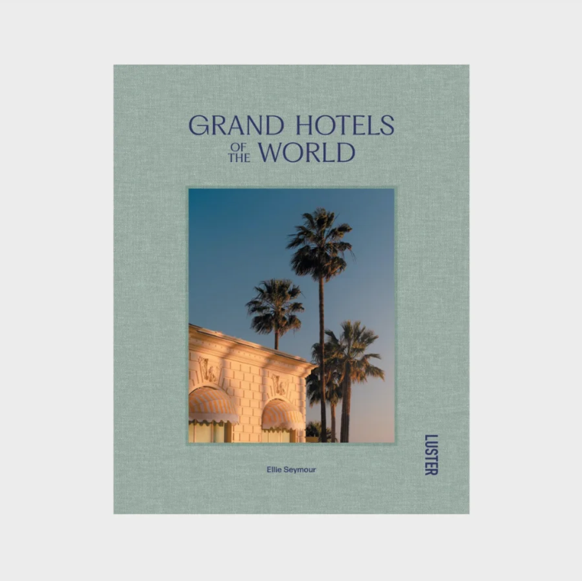 Grand Hotels of the World – Made on Earth
